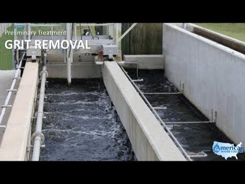 Ultimate Guide to Grit Removal in Wastewater Treatment Process - Video ...